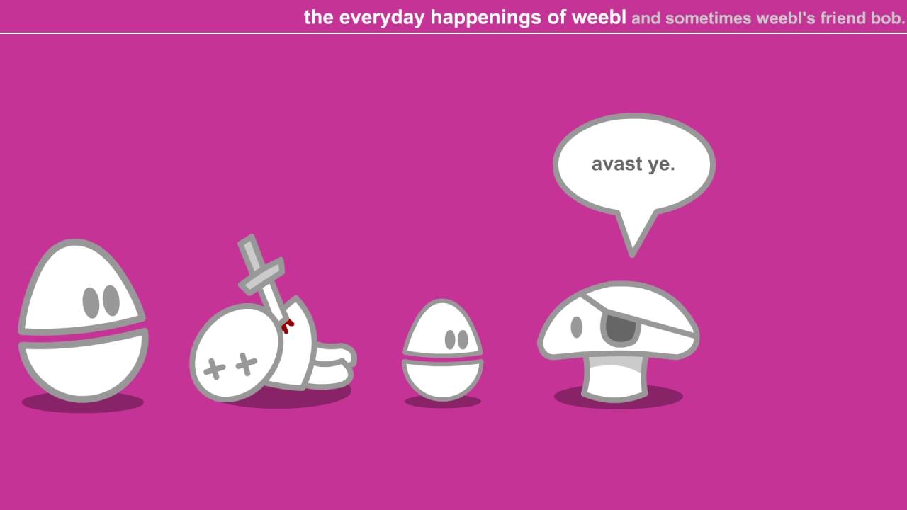 Yarr | Weebl and Bob ep009 – Weebls Stuff